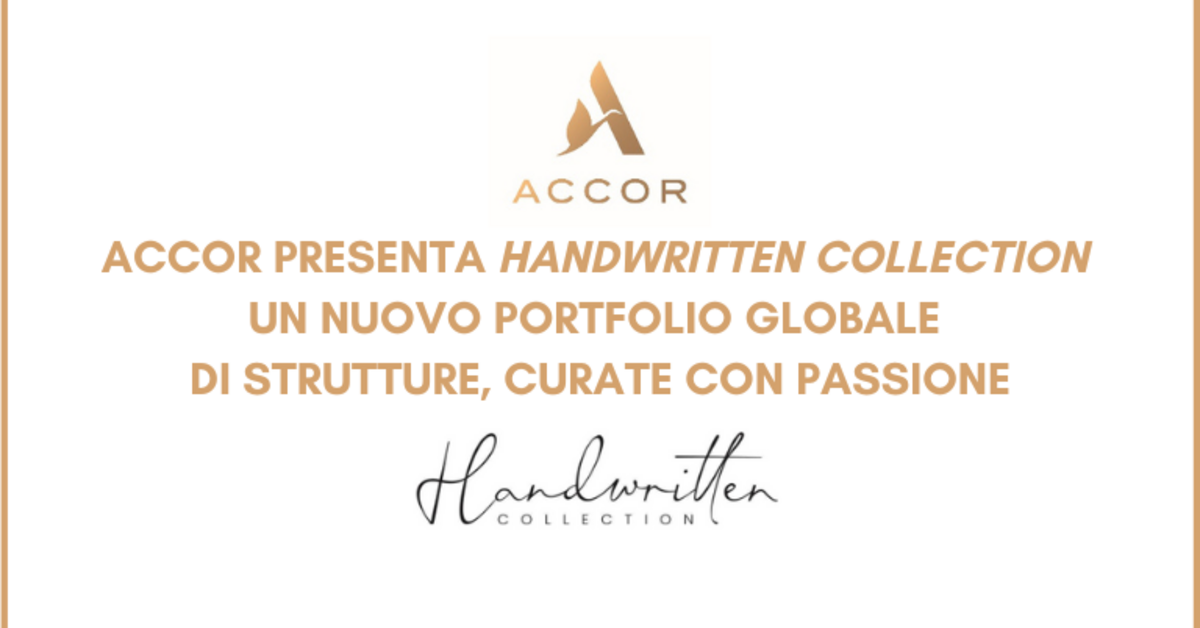 Accor presenta Handwritten Collection: un nuovo portfolio globale di ...